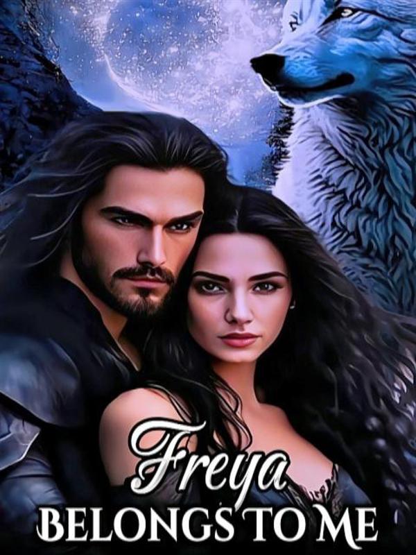 Freya Belongs to Me novel by Jane Joe PDF Read Online - - MoboReader
