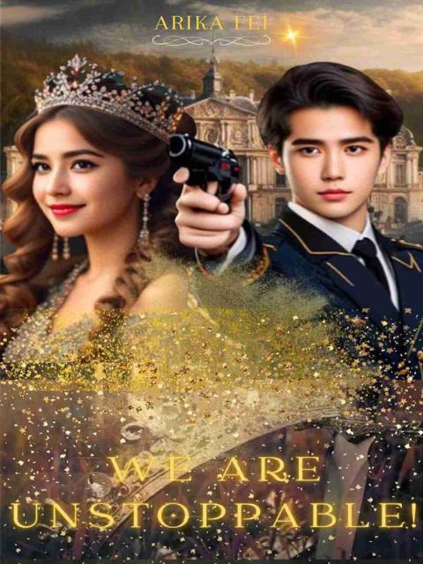 We Are Unstoppable! novel by Arika Fei PDF Read Online - - MoboReader