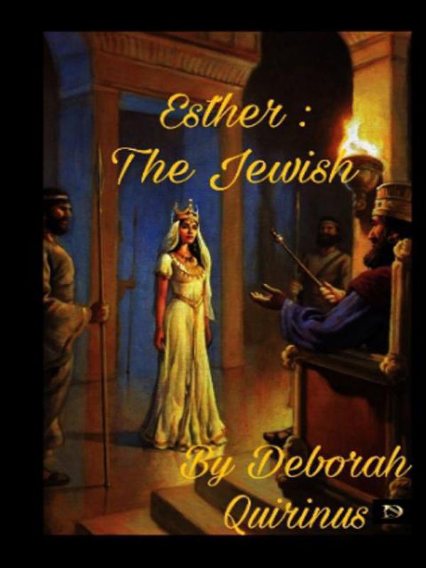 Esther : The Jewish by Quirinus Deborah PDF Read Online - MoboReader