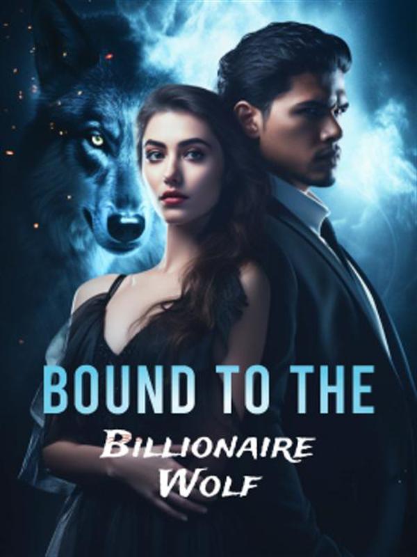 Bound To The Billionaire Wolf novel by Sutton Stratford PDF Read Online - - MoboReader