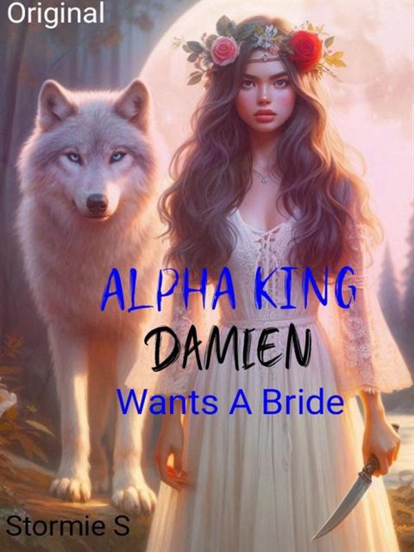 Alpha King Damien Wants A Bride novel by Stormie S PDF Read Online ...