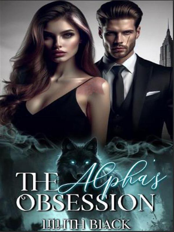 The Alpha's Obsession. novel by Lillith Black PDF Read Online ...