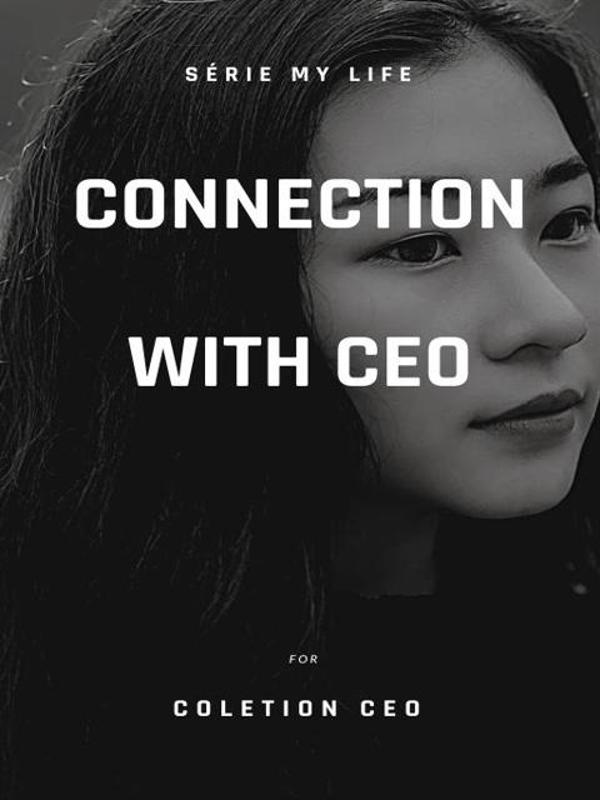 connection with CEO novel by BrunaJhon PDF Read Online - - MoboReader