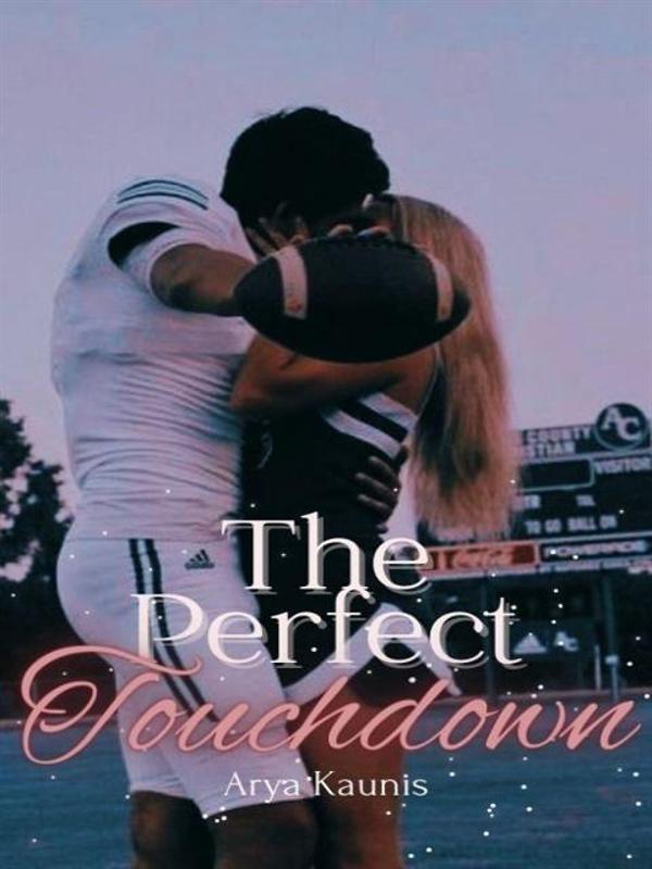 The Perfect Touchdown. novel by Alice Marie PDF Read Online - MoboReader