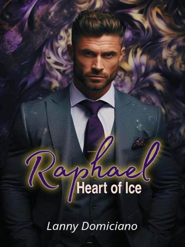 Raphael - Heart of Ice novel by Lanny Domiciano PDF Read Online - MoboReader