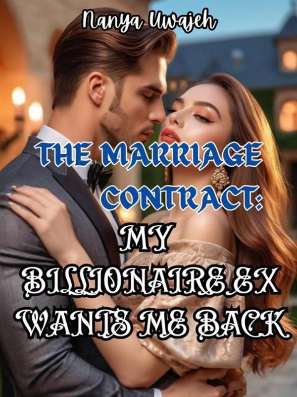 The Marriage Contract: My Billionaire Ex Wants Me Back novel by Venus Ink PDF Read Online ...