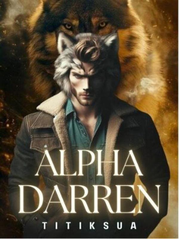 Alpha Darren novel by titiksua PDF Read Online - - MoboReader