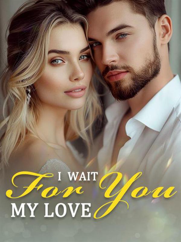 I Wait For You, My Love novel by Sheela Romoli PDF Read Online - Natalie Simpson, Connor Hughes ...