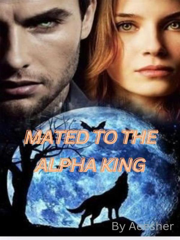 Mated to the Alpha king novel by aeesherimam PDF Read Online - MoboReader
