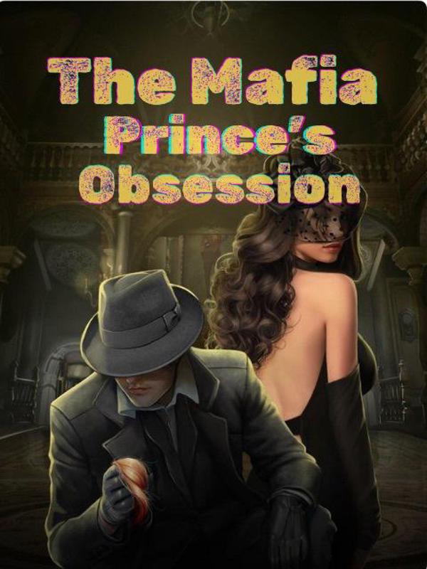 The Mafia Prince's Obsession novel by David Brian PDF Read Online - MoboReader