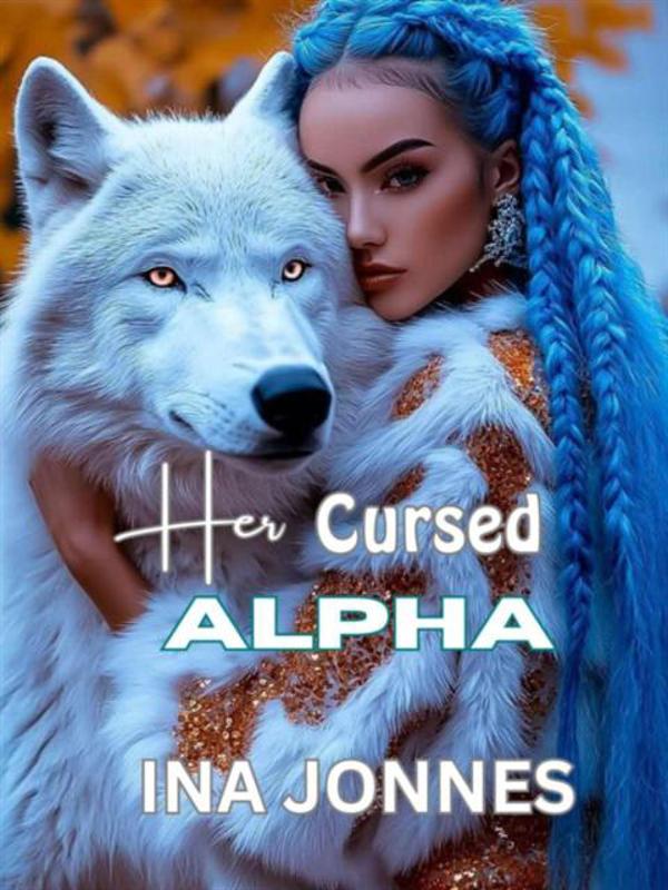 HER CURSED ALPHA novel by INA JONNES PDF Read Online - MoboReader