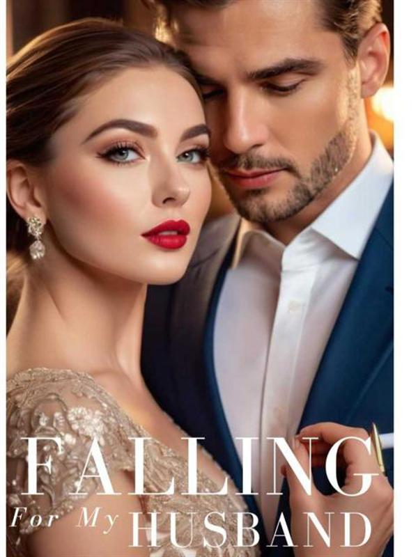 Falling For My Husband novel by Cranium PDF Read Online - - MoboReader