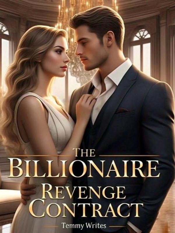 The Billionaire Revenge Contract novel by Temmy Writes PDF Read Online ...