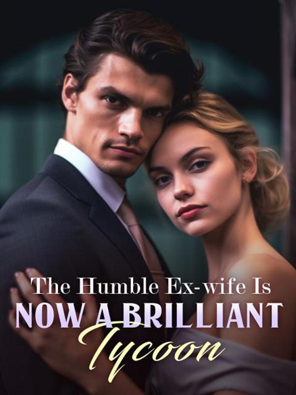 The Humble Ex-wife Is Now A Brilliant Tycoon novel Chapter 116 Sore ...