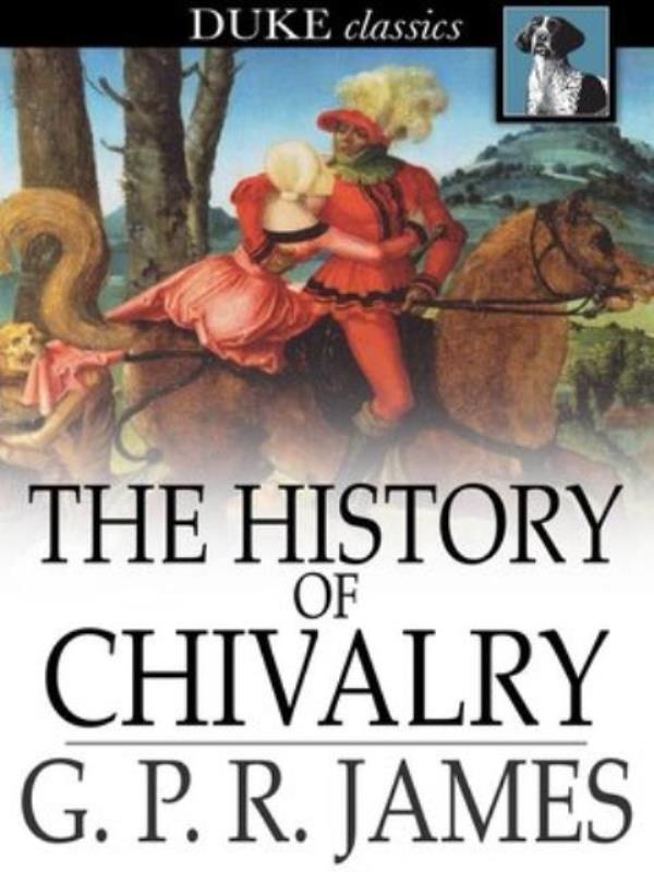 Read The History of Chivalry Novel Book Online Free | G. P. R. James ...
