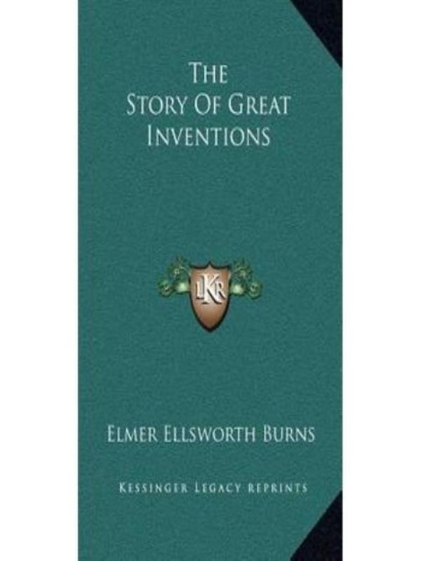 Read The Story of Great Inventions Novel Book Online Free | Elmer ...