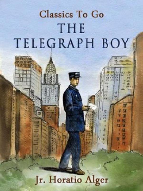 Read The Telegraph Boy Novel Book Online Free | Jr. Horatio Alger ...