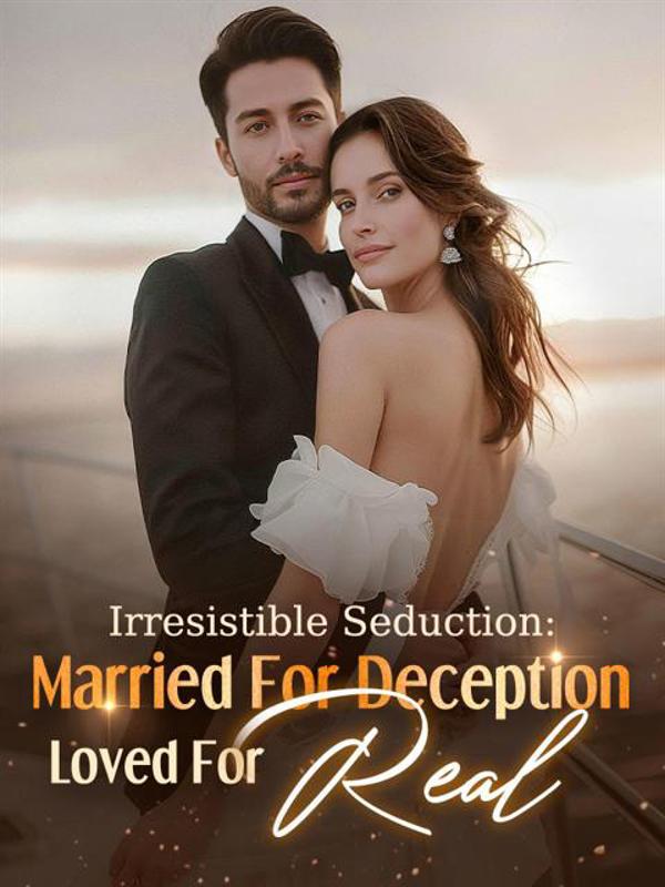 Irresistible Seduction: Married For Deception, Loved For Real novel by Chickie Kertis PDF Read ...