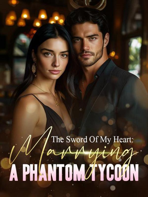 The Sword Of My Heart: Marrying A Phantom Tycoon novel by Yolanda PDF ...