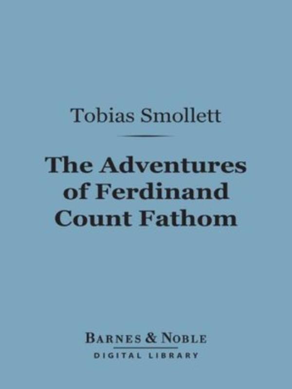 Read The Adventures of Ferdinand Count Fathom — Complete Novel Book ...