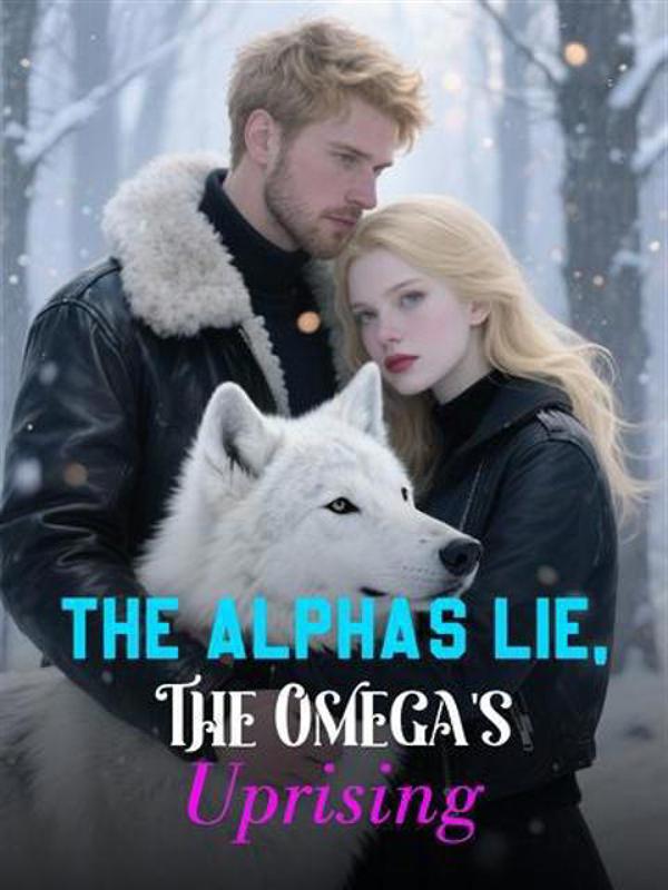 The Alpha's Lie, The Omega's Uprising novel by Gray Matter PDF Read ...