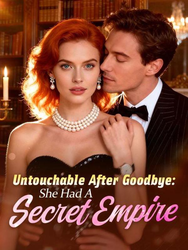 Untouchable After Goodbye: She Had A Secret Empire novel by Mira ...